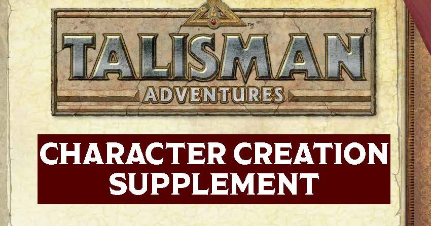 Talisman Adventures Character Creation Supplement | RPG Item | RPGGeek