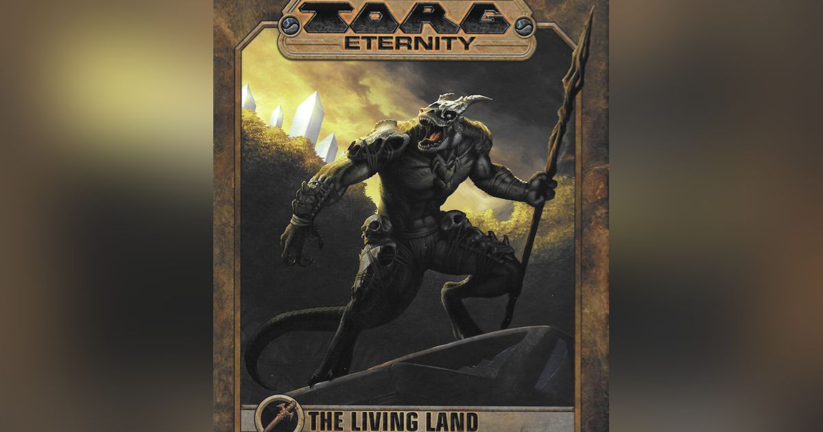 The Living Land (Torg Eternity) | RPG Item | RPGGeek