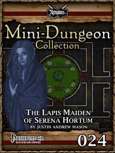 Mini-Dungeon Collection 024: The Lapis Maiden of Serena Hortum ...