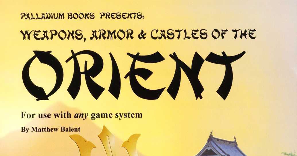 The Palladium Book of Weapons and Castles of the Orient | RPG Item ...