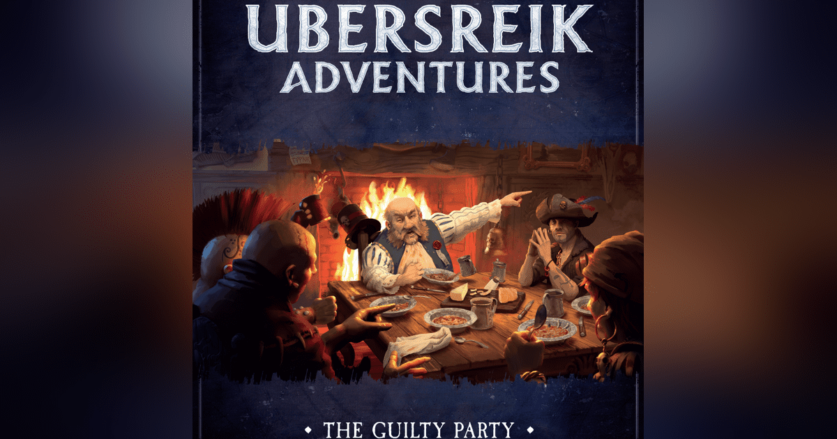 Ubersreik Adventures: The Guilty Party | RPG Item | RPGGeek