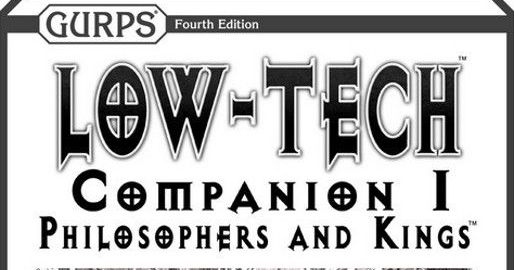 GURPS Low-Tech Companion 1: Philosophers and Kings | RPG Item | RPGGeek