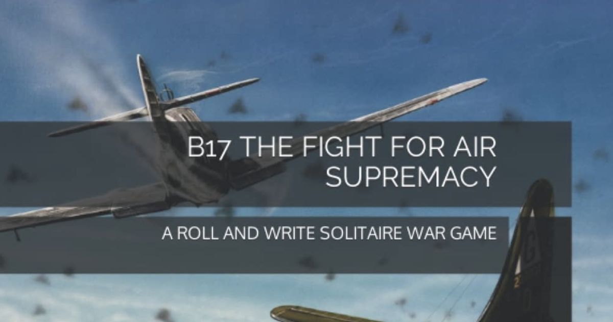 B17: The Fight for Air Supremacy | Board Game | BoardGameGeek