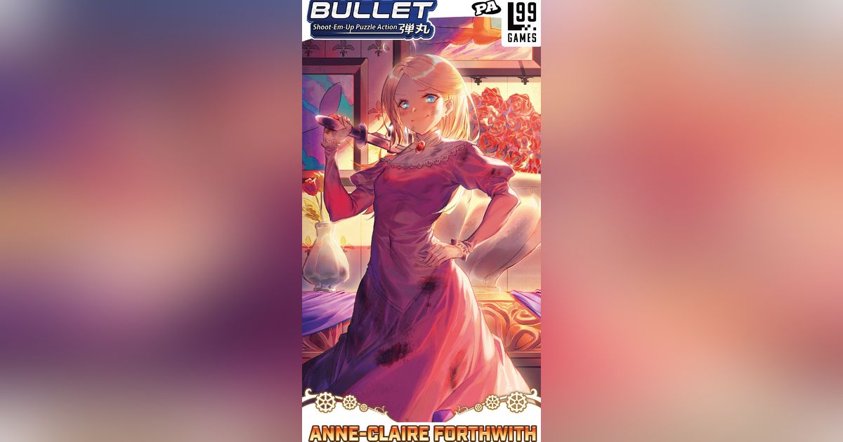 Bullet: Anne-Claire Forthwith Promo | Board Game | BoardGameGeek