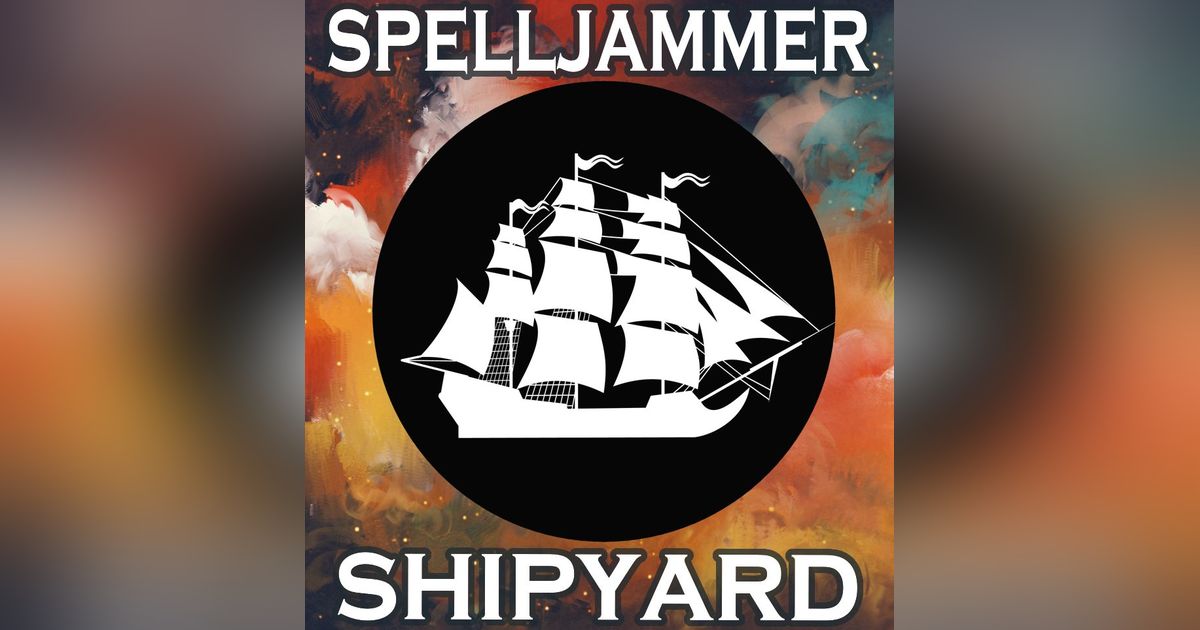 Spelljammer Shipyard | RPG Item | RPGGeek