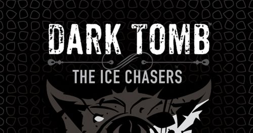 Dark Tomb: The Ice Chasers | Board Game | BoardGameGeek
