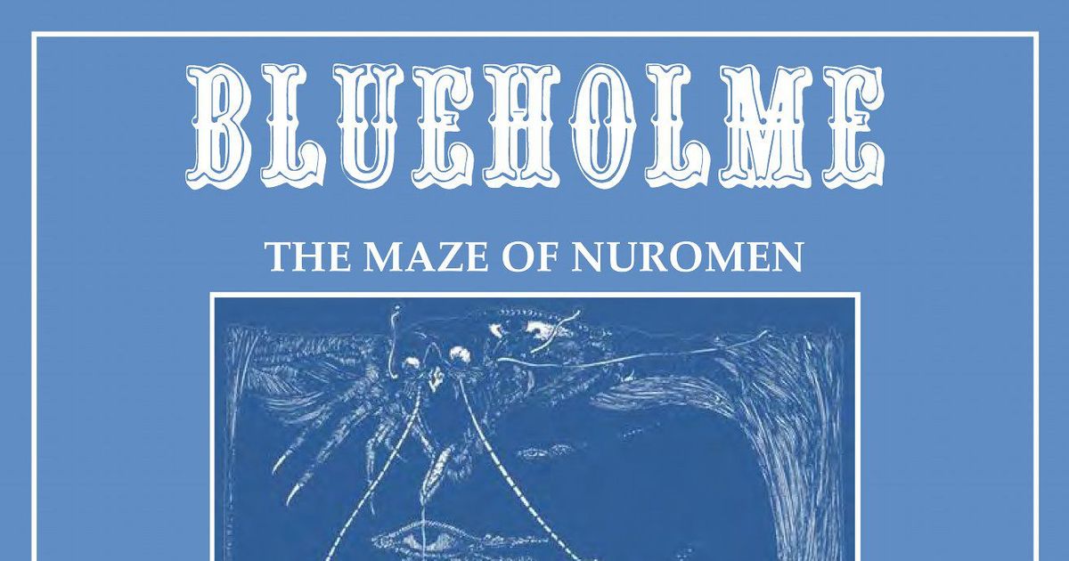 BLUEHOLME: The Maze of Nuromen | RPG Item | RPGGeek