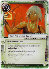The Personal Touch | Thoughts about Android:Netrunner | BoardGameGeek