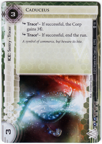 Caduceus | Thoughts about Android:Netrunner | BoardGameGeek
