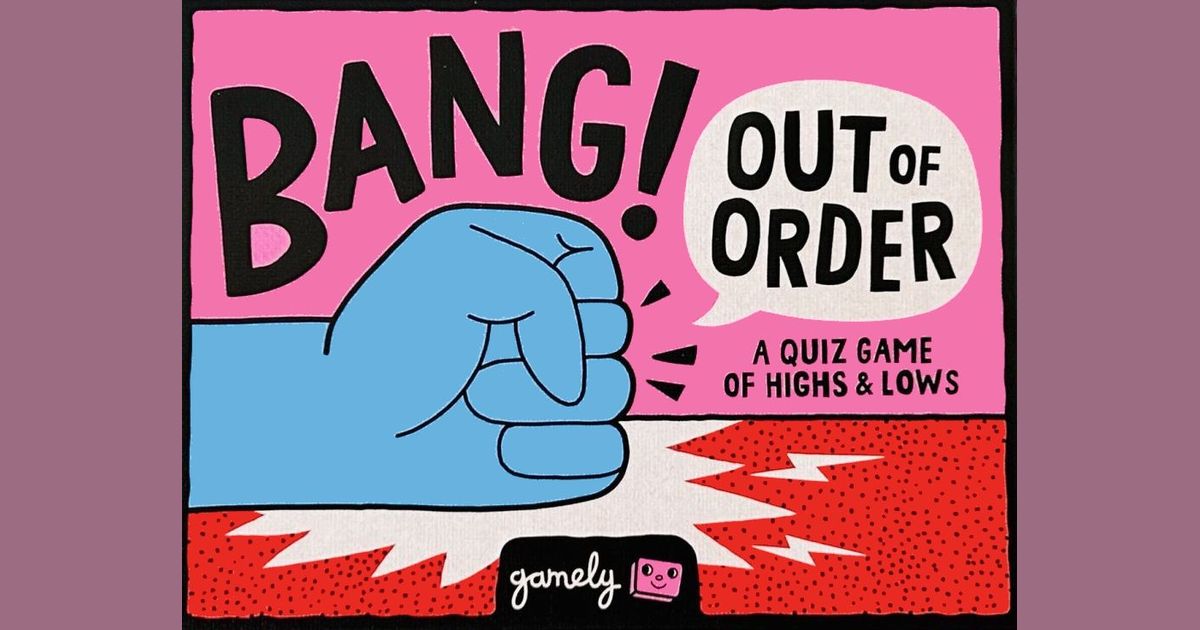 Bang! Out of Order A Quick Review | Bang! Out of Order