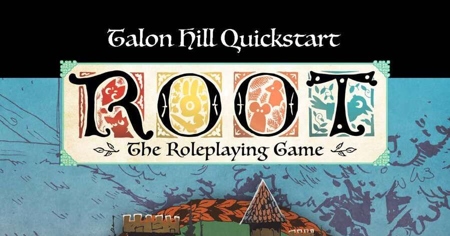 Root the RPG: Talon Hill Quickstart | RPG Item | BoardGameGeek
