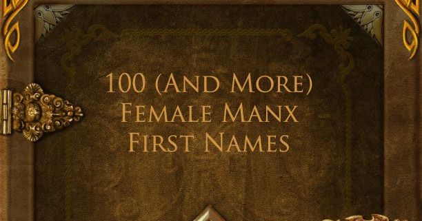 100 (And More) Female Manx First Names | RPG Item | RPGGeek