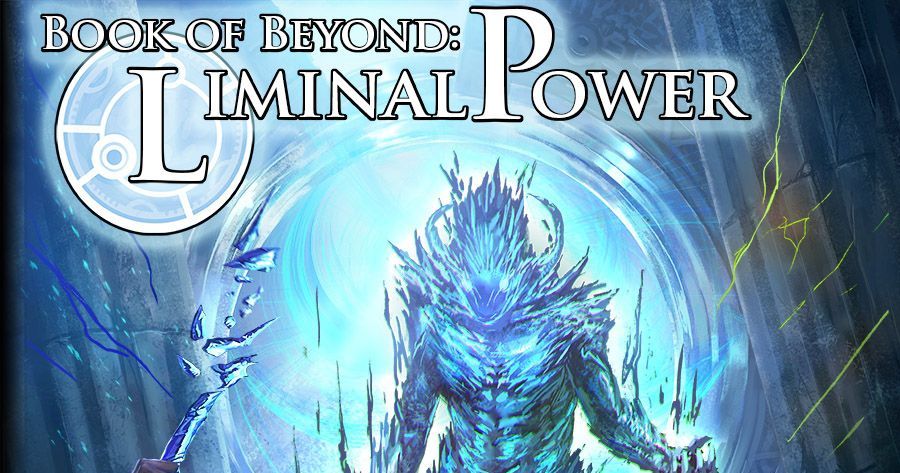 Book of Beyond: Liminal Power | RPG Item | RPGGeek