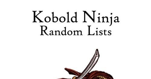 Kobold Ninja Random Lists: Smells, Tastes, and Appearances of Potions ...