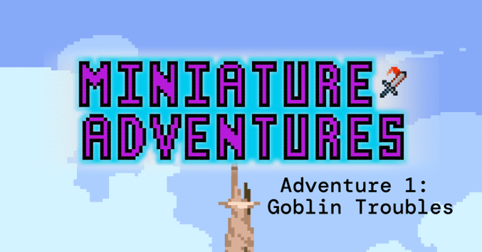 Miniature Adventures: Adventure 1 – Goblin Troubles | Board Game ...