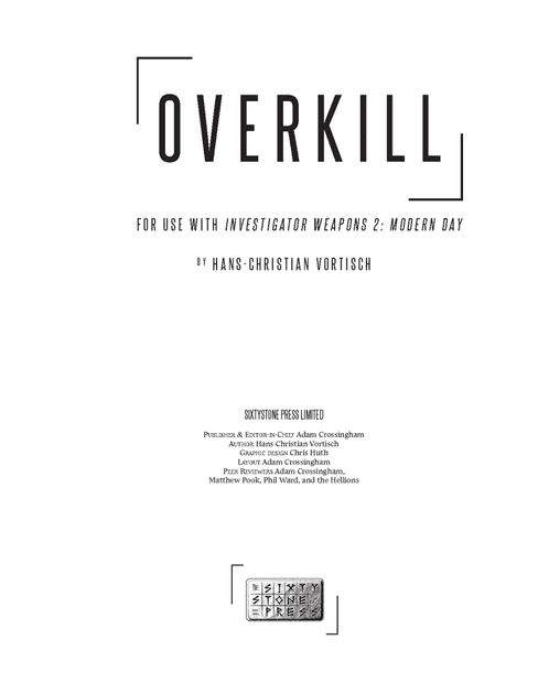 Overkill: Investigator Weapons Volume 2.1 | RPG Item | RPGGeek