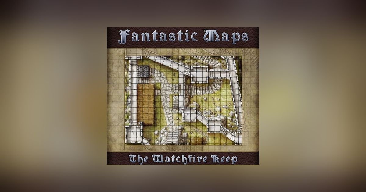 Fantastic Maps: The Watchfire Keep | RPG Item | RPGGeek