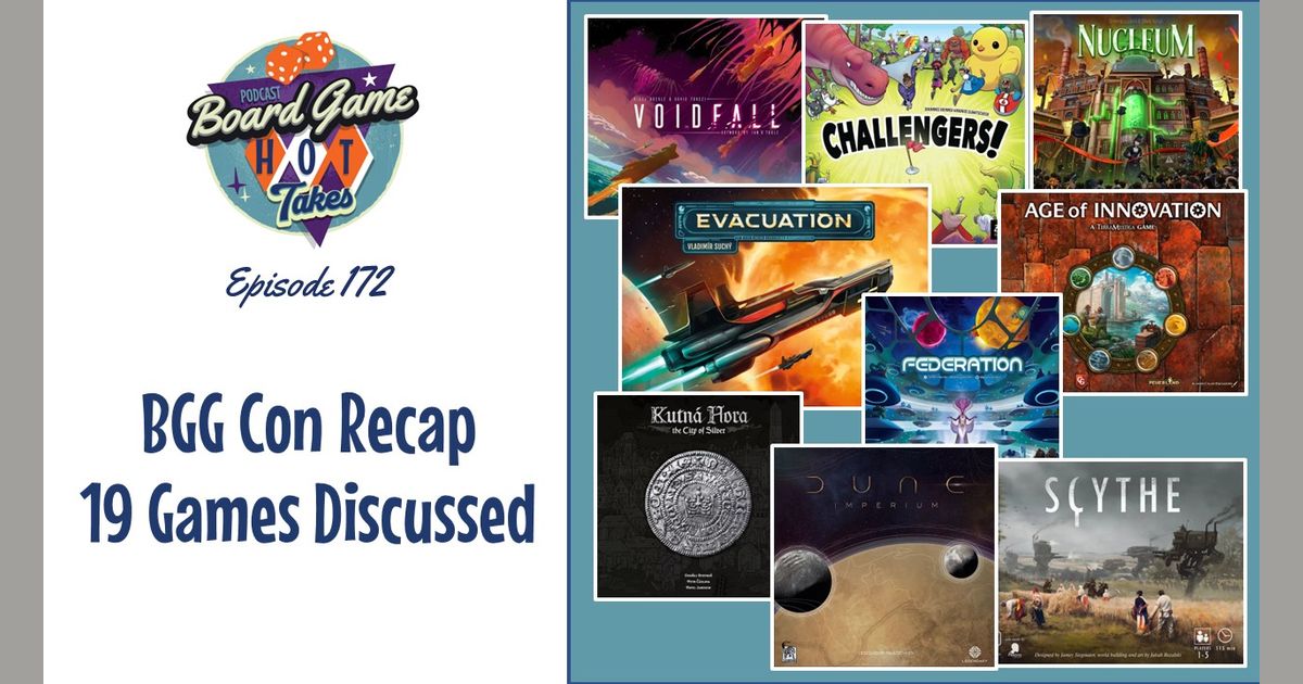 BGG Con 2023 Recap (19 Games Discussed) | Board Game Hot Takes Podcast ...