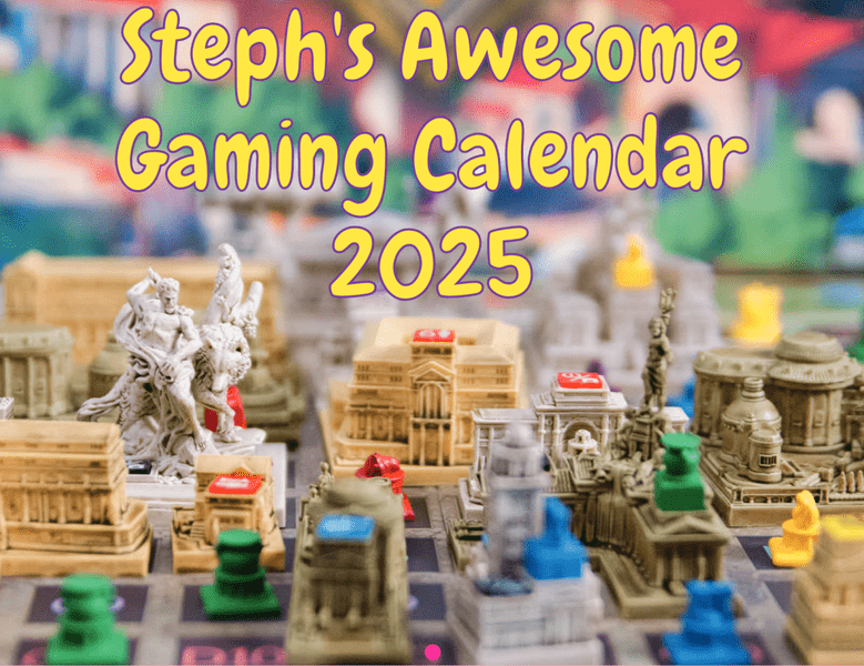 Steph's Awesome Gaming Calendar 2025 is Now Available! | All the ...