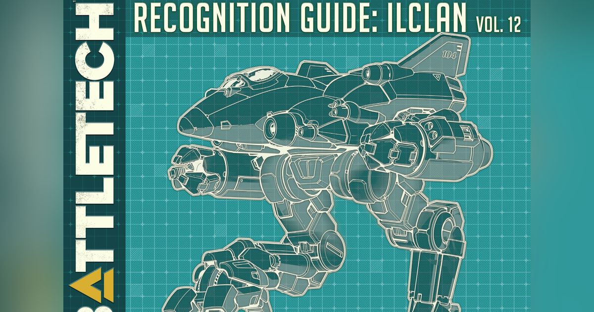 BattleTech: Recognition Guide – IlClan Volume 12 | Board Game | BoardGameGeek