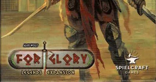 For Glory: Legends Expansion | Board Game | BoardGameGeek
