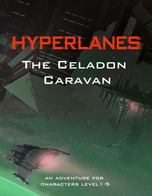 HYPERLANES: The Celadon Caravan | RPG Item | RPGGeek