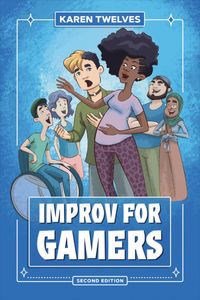 Improv for Gamers (Second Edition) | RPG Item | BoardGameGeek