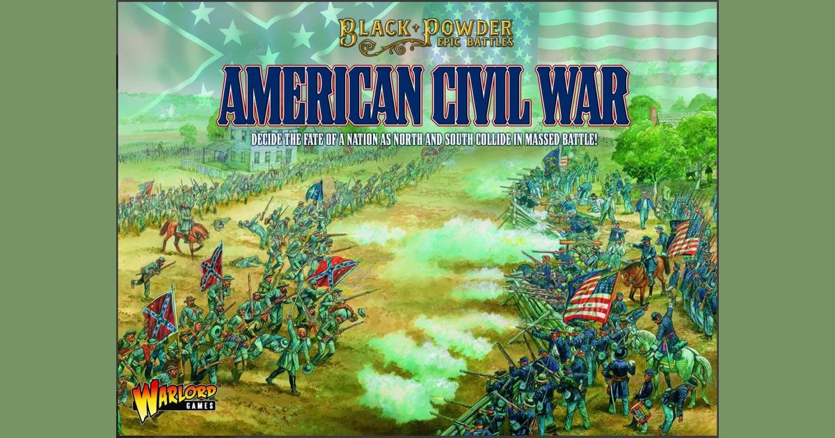 ACW Quick rules | Black Powder: Epic Battles – American Civil War ...
