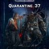 quarantine 37