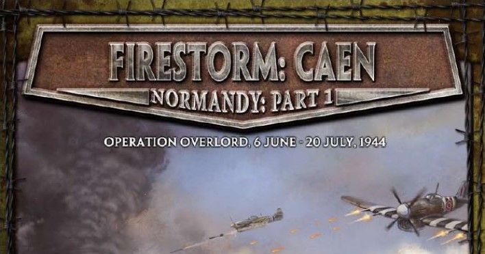 Flames of War: Firestorm Mini Campaign – Caen: Operation Overlord ...