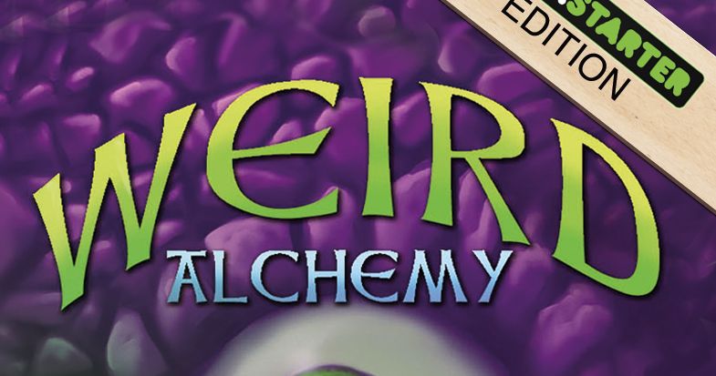 Weird Alchemy: Kickstarter Edition | Board Game | BoardGameGeek