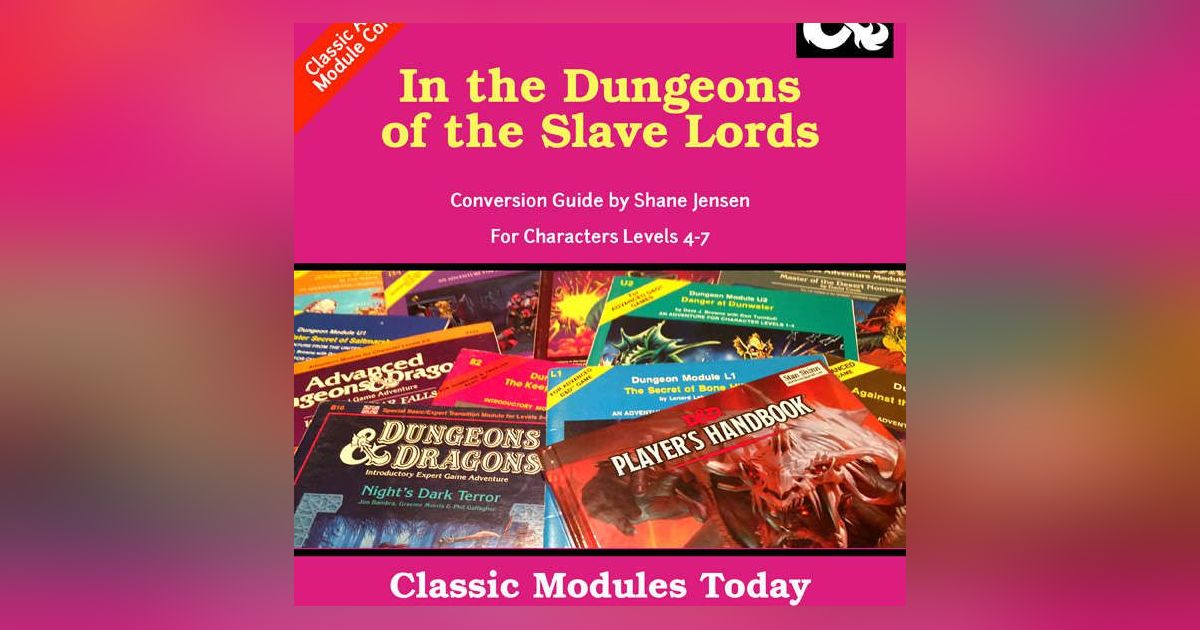 Classic Modules Today A4: In the Dungeons of the Slave Lords | RPG Item ...