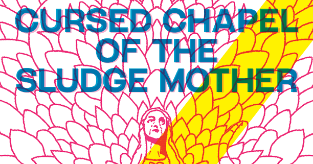 Cursed Chapel Of The Sludge Mother | RPG Item | RPGGeek