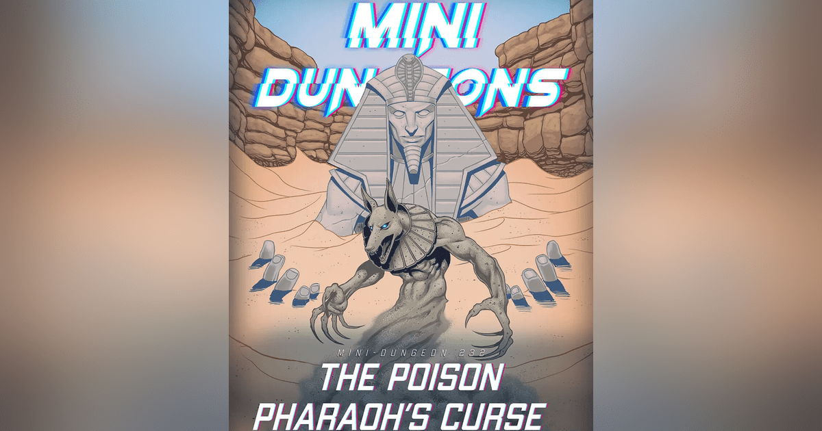 Mini-Dungeons 232: The Poison Pharaoh's Curse | RPG Item | RPGGeek
