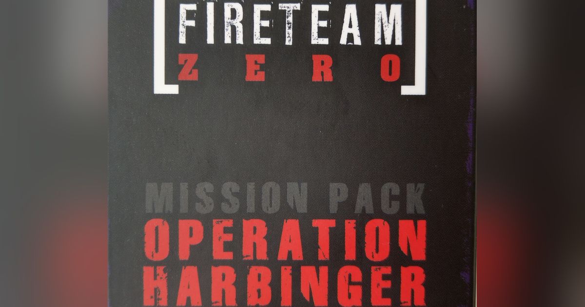 Fireteam Zero: Operation Harbinger | Board Game | BoardGameGeek