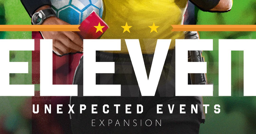 Eleven: Unexpected Events Expansion | Board Game | BoardGameGeek