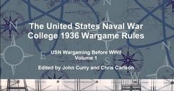 The United States Naval War College 1936 Wargame Rules: USN Wargaming ...
