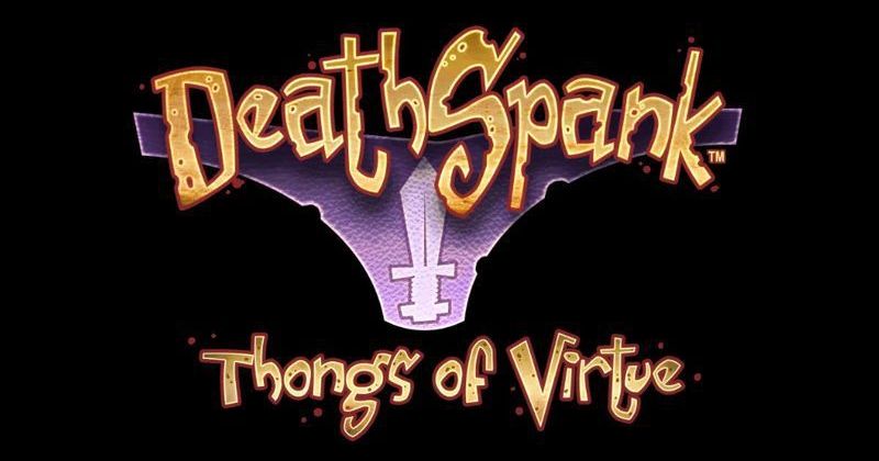 DeathSpank: Thongs of Virtue | Video Game | VideoGameGeek
