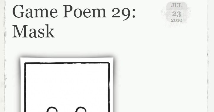 Game Poem 29: Mask | RPG Item | RPGGeek