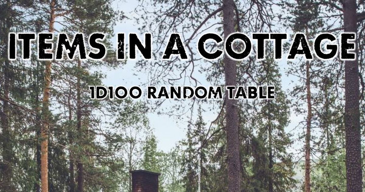 Items in a Cottage: 1D100 Random Table | RPG Item | RPGGeek
