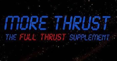 More Thrust: The Full Thrust Supplement | Board Game | BoardGameGeek