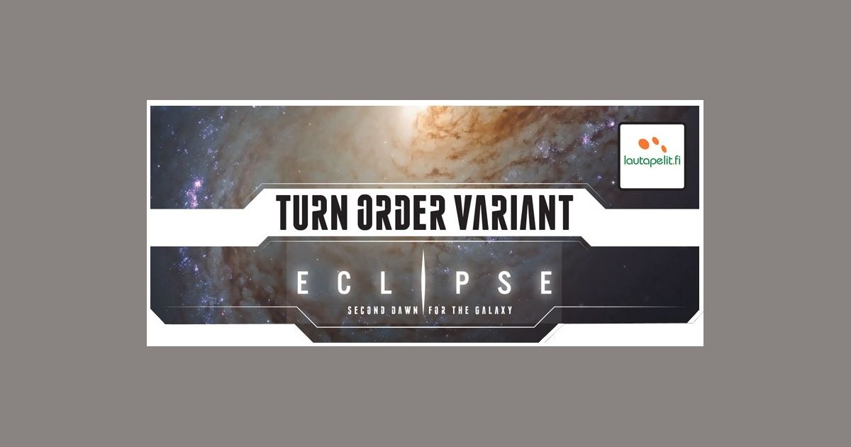 Turn Order Variant Rules | Eclipse: Second Dawn for the Galaxy – Turn ...