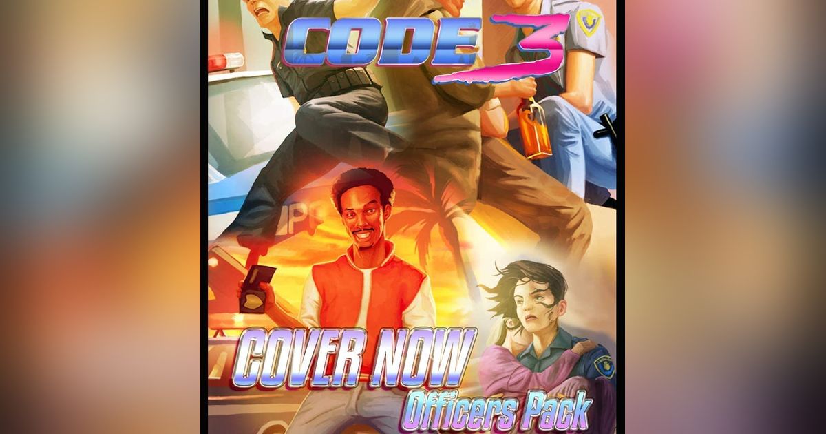 Code 3: Cover Now Officers Pack | Board Game | BoardGameGeek