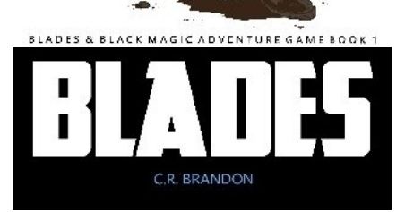 Blades & Black Magic Adventure Game Book 1 - BLADES | RPG Item | RPGGeek