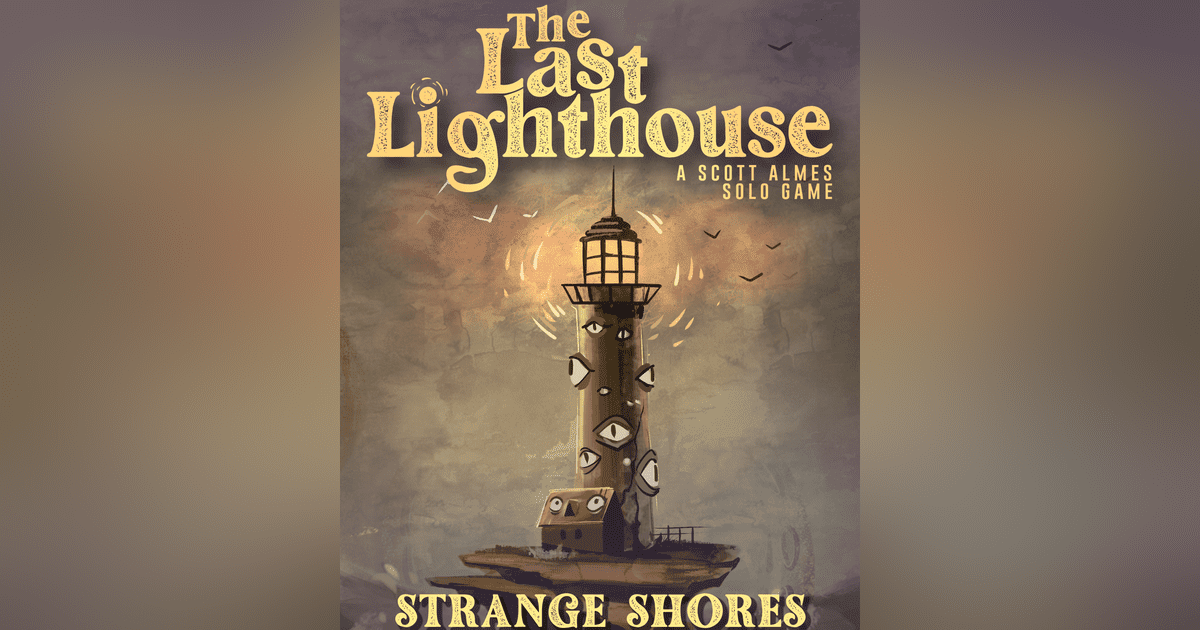 The Last Lighthouse: Strange Shores | Board Game | BoardGameGeek