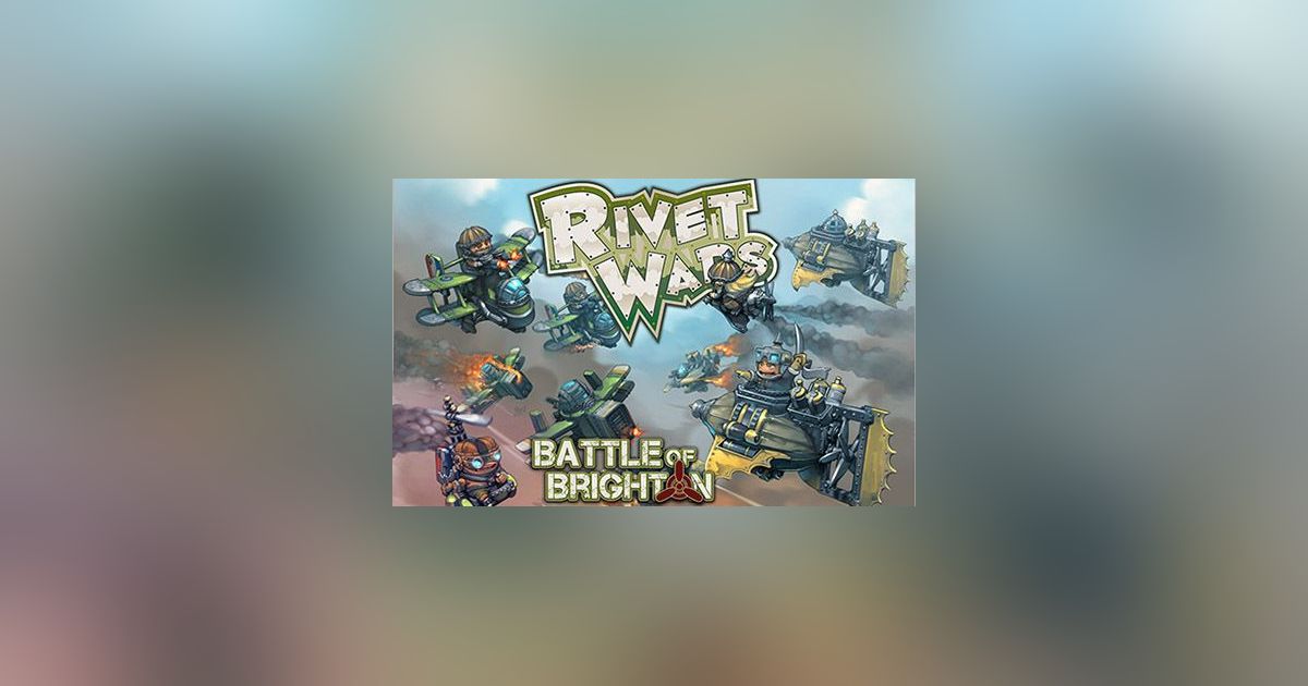 Rivet Wars: Battle of Brighton | Board Game | BoardGameGeek
