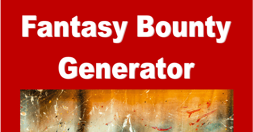 Fantasy Bounty Generator | RPG Item | RPGGeek