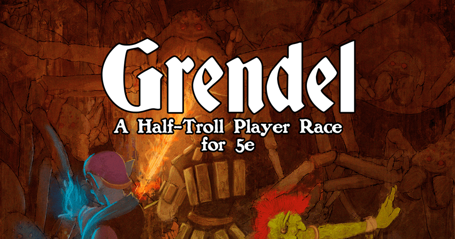 Grendel: A Half-Troll Player Race for 5e | RPG Item | RPGGeek