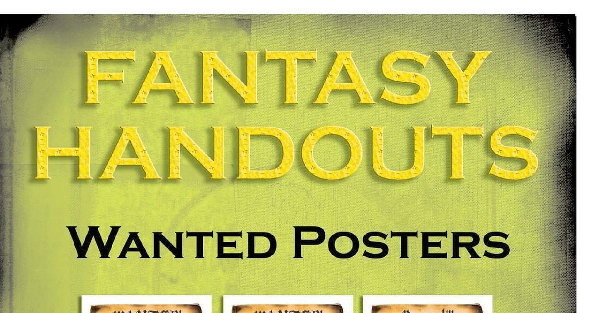 Fantasy Handouts: Wanted Posters | RPG Item | RPGGeek