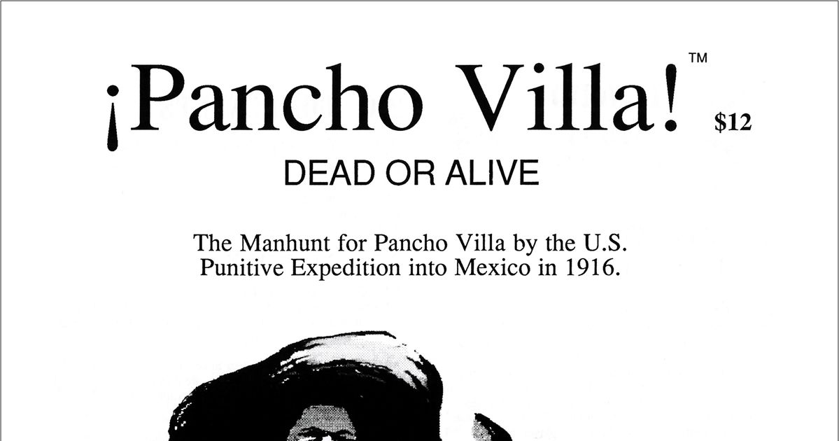 Pancho Villa, Dead or Alive! | Board Game | BoardGameGeek